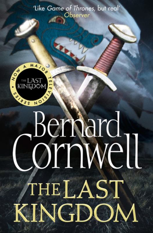 Review – The Last Kingdom by Bernard Cornwell – The (W)rites of Rob Knipe